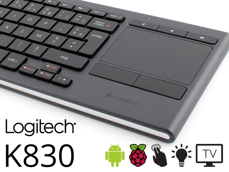 Logitech K830 : le Clavier sans-fil ultime pour votre Raspberry Pi, NUC ...